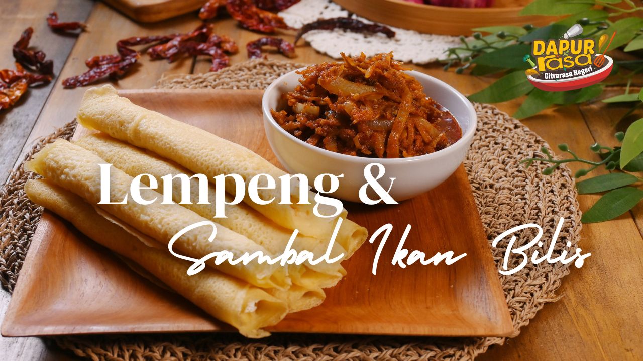 Lempeng & Sambal Ikan Bilis, Menu Kegemaran Ramai Orang