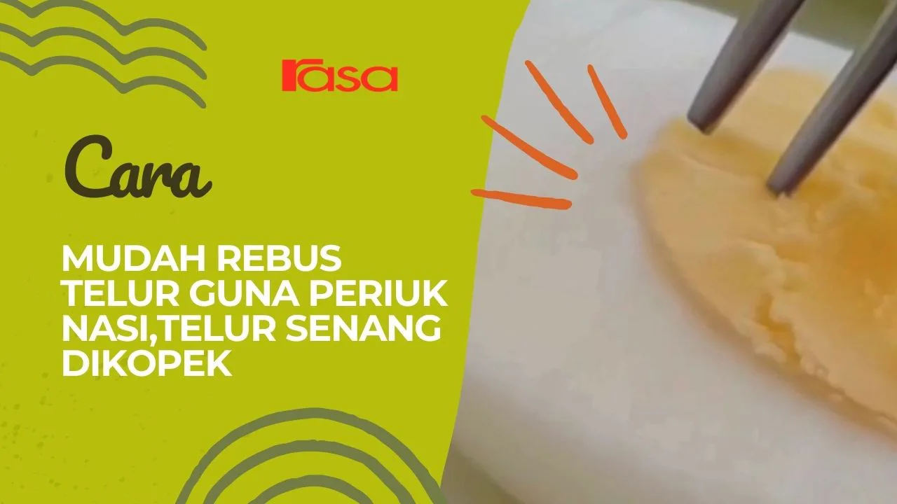 Cara Mudah Rebus Telur Guna Periuk Nasi, Telur Senang Dikopek