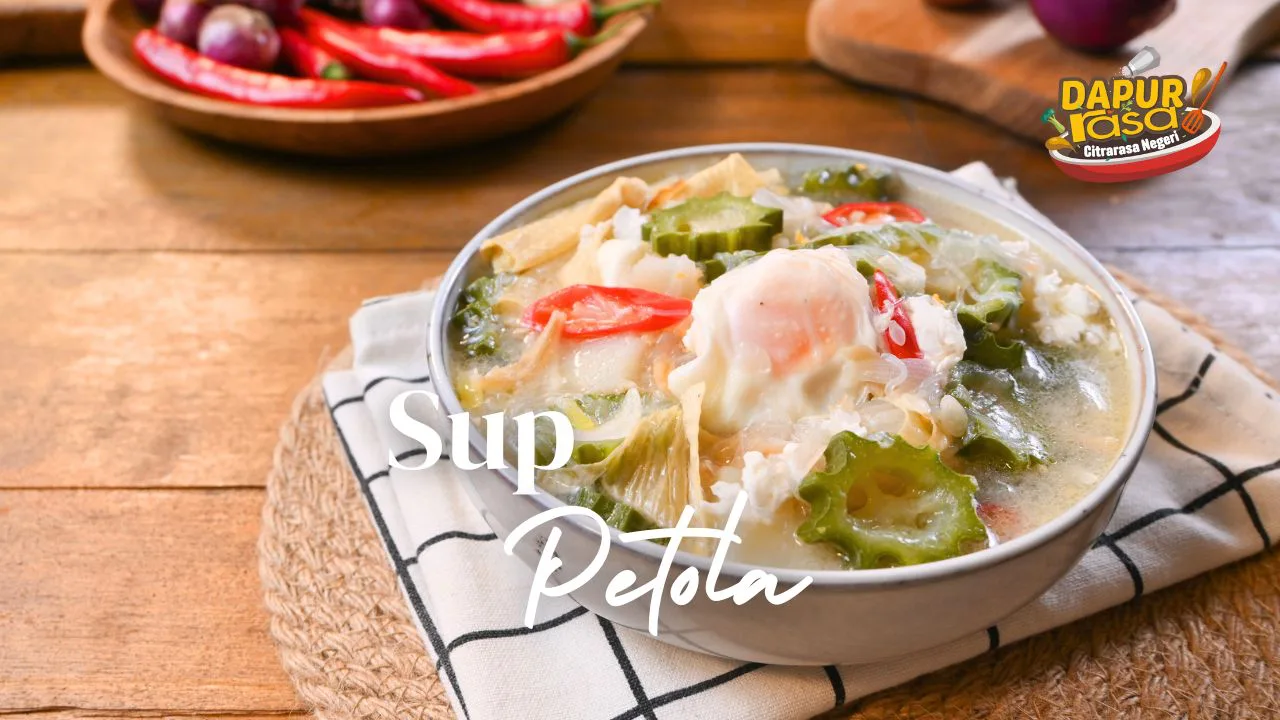 Sup Petola, Simple Tapi Menyelerakan!