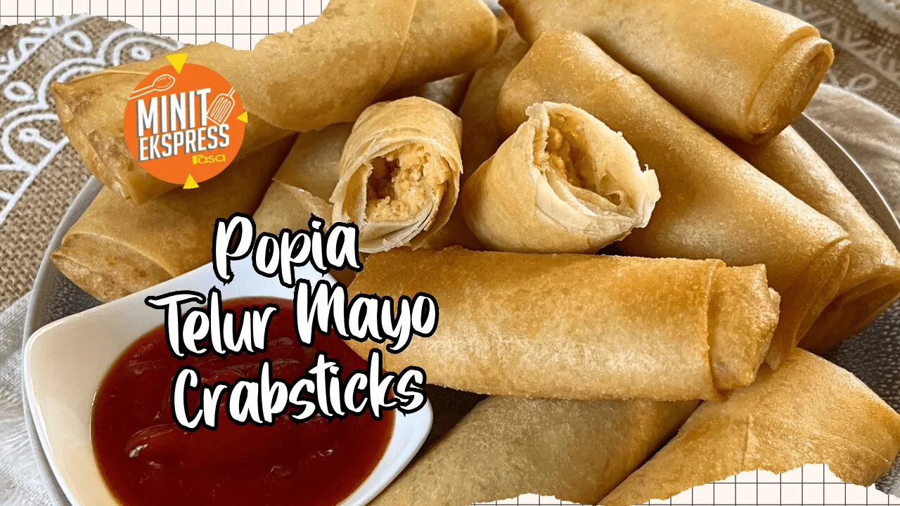 Popia Telur Mayo Crabsticks, Menu Minum Petang Yang Sedap