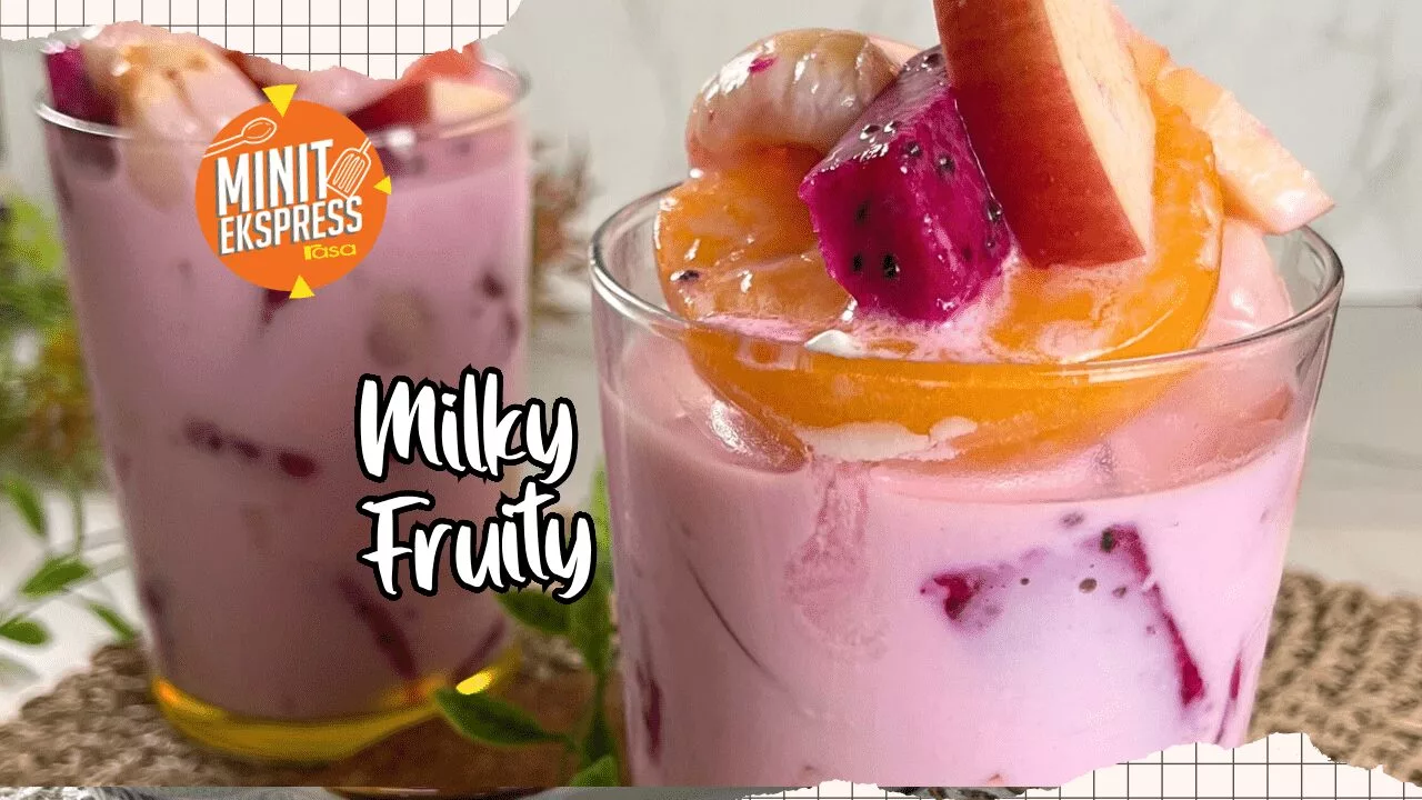 Milky Fruity Resipi Minuman Menarik Dan Sedap