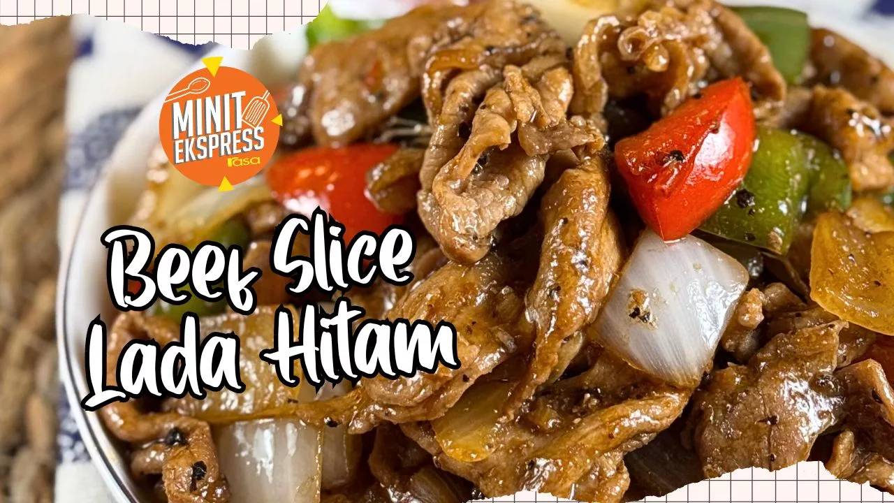 Beef Slice Lada Hitam, Menu Lunch Paling Padu