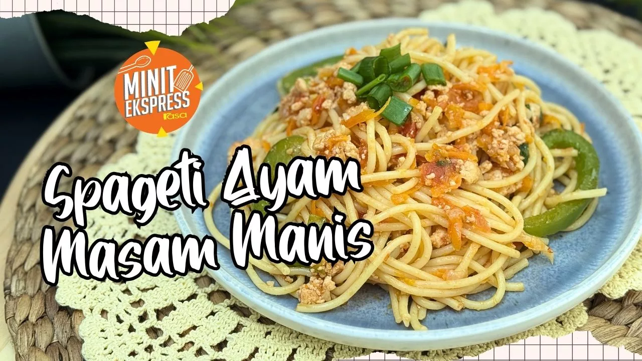 Spageti Ayam Masam Manis, Menu Ringkas Untuk Seisi Keluarga